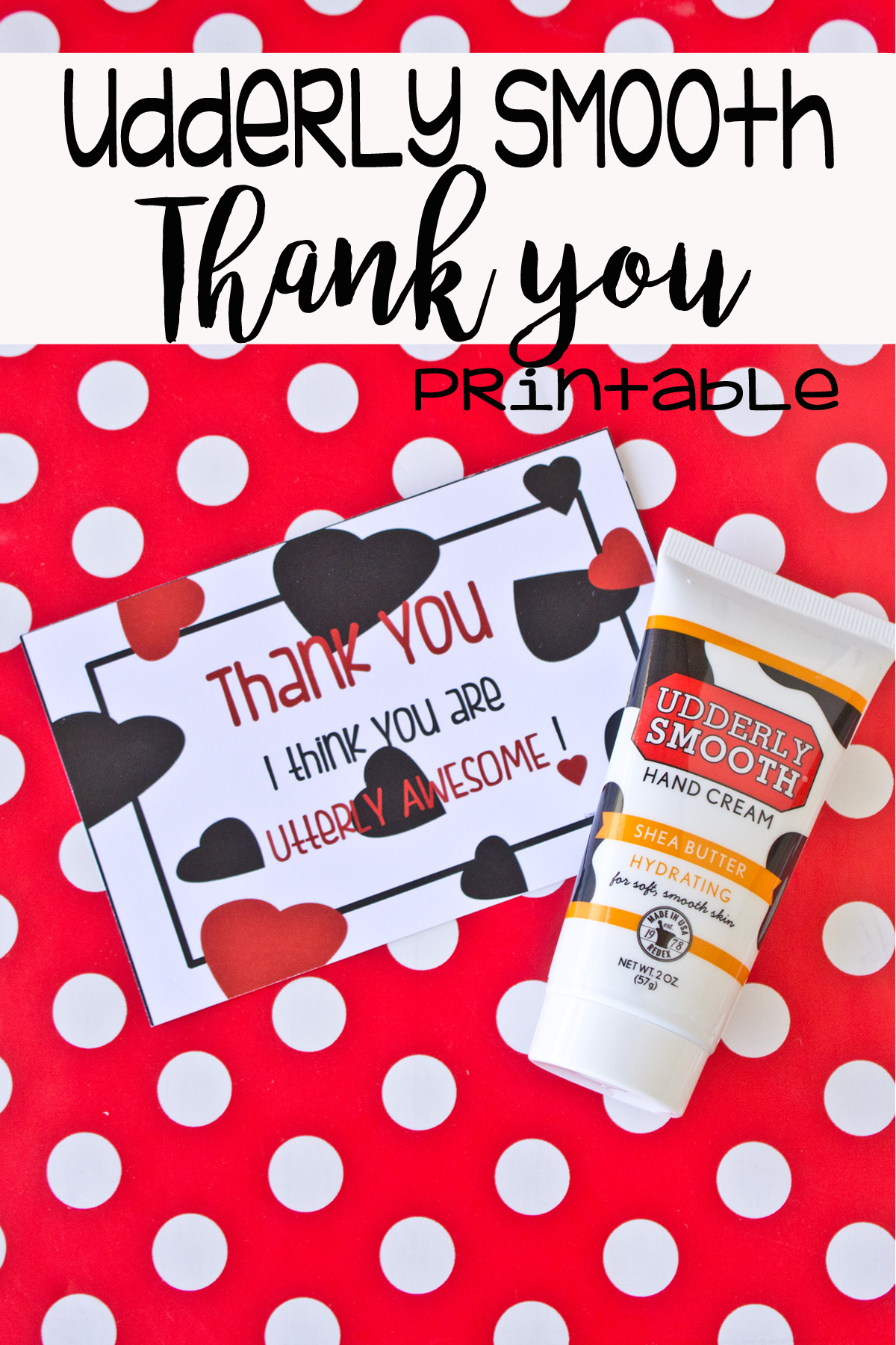 udderly smooth printable thank you - Free Time Frolics